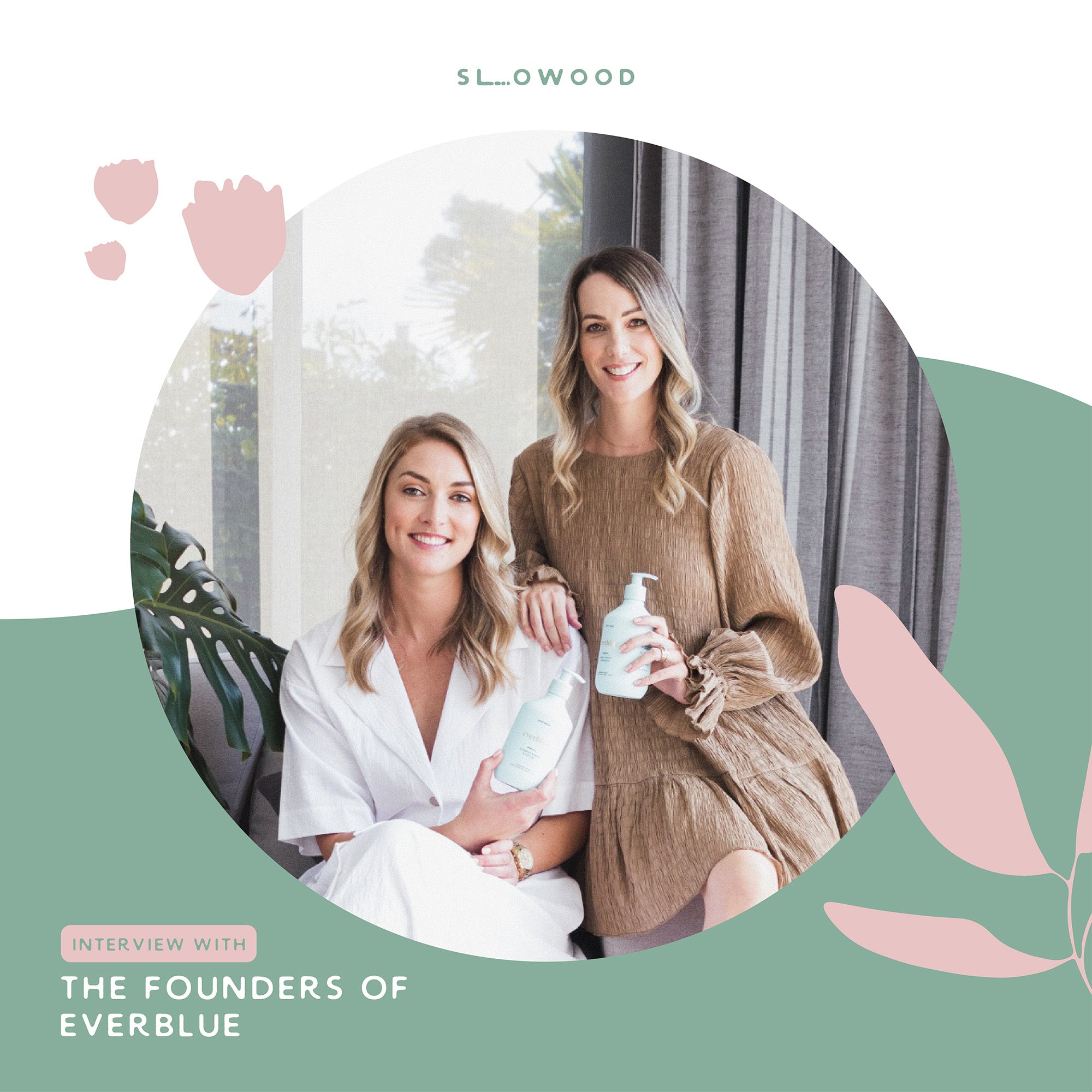 Interview with the Founder of Everblue – Slowood