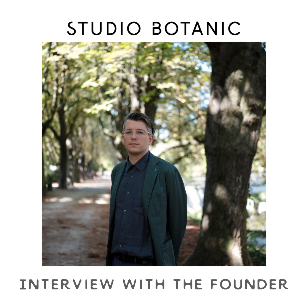 Interview with the Founder of Studio Botanic – Slowood